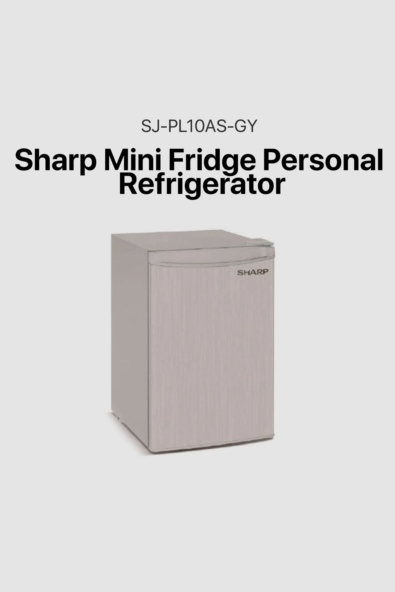 Sharp Mini Fridge 3.5 cu. ft Personal Refrigerator SJ-PL10AS(GY ...